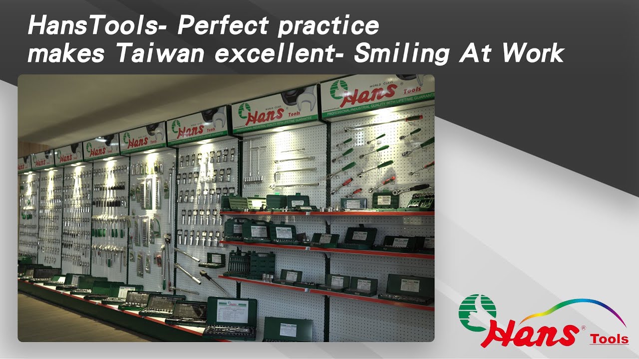 HansTools- Perfect practice makes Taiwan excellent- Smiling At Work ...