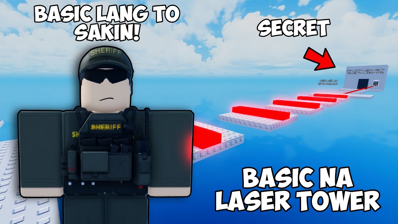 NAGLARO AKO NG BASIC NA LASER TOWER SA ROBLOX | BASIC DAW PERO PARANG ...
