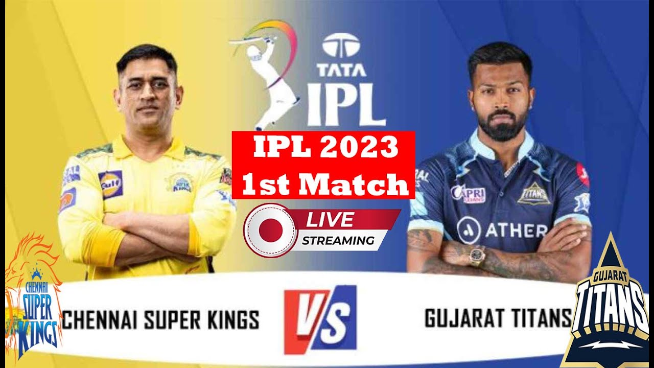 IPL 2023 Live: Gujarat Titans vs Chennai Super Kings Live match ...