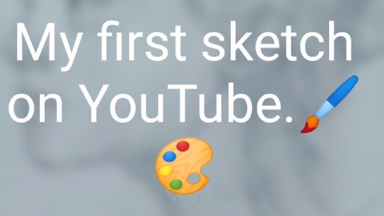 my first sketch on YouTube 🎨 - YouTube