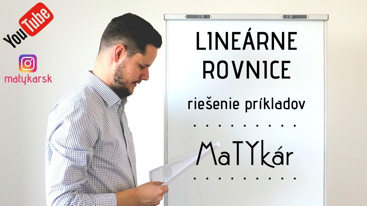 LINEÁRNE ROVNICE #1 - riešenie jednoduchých príkladov - YouTube