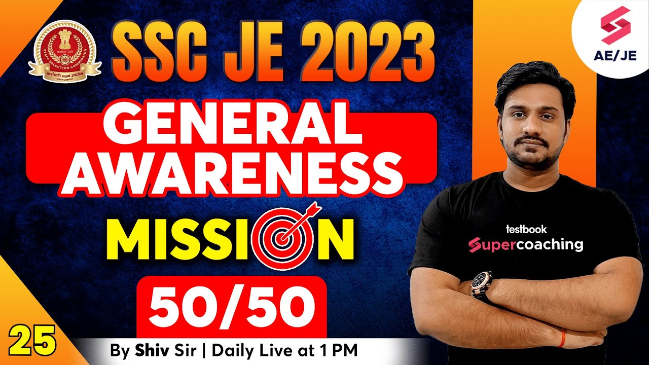 SSC JE General Awareness 2023 | Most Important Questions | SSC JE 2023 ...