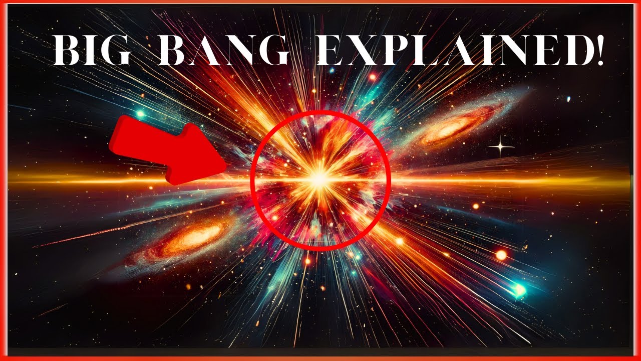 Big Bang Explained: How OUR Universe BEGAN | Space Documentary 2024 ...