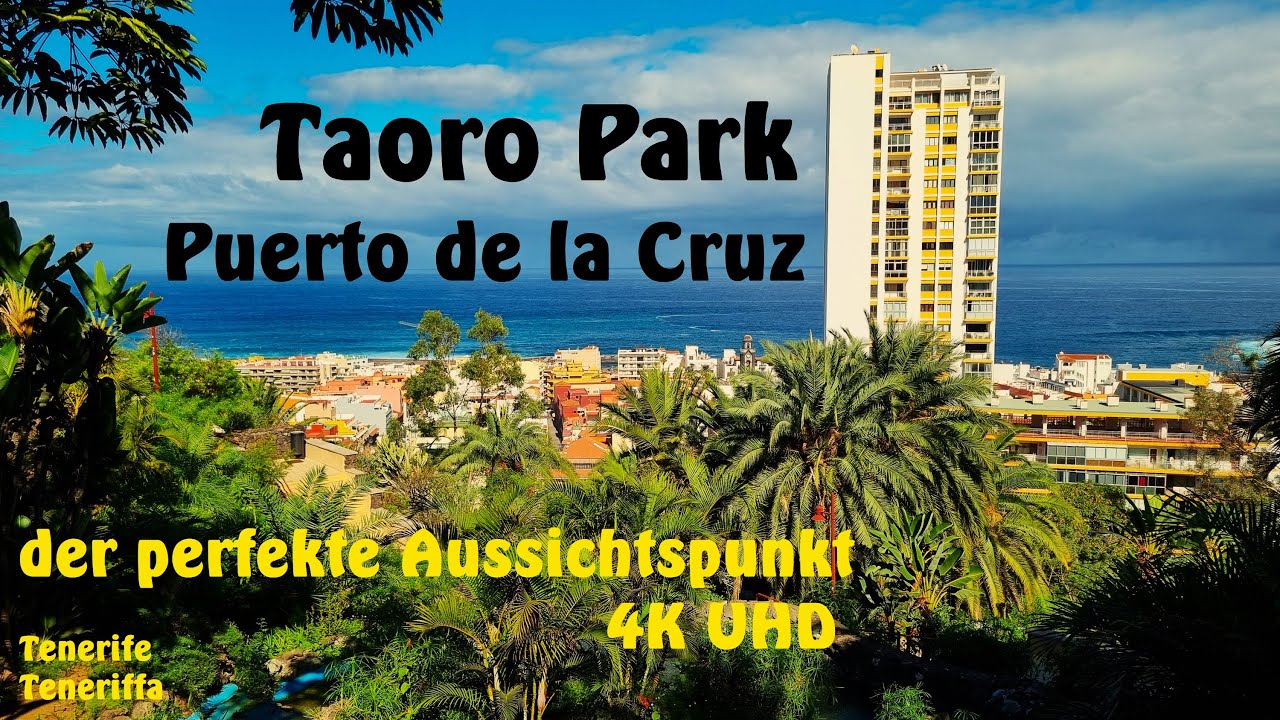 Taoro Parque 4K Walking Video Tour in Puerto de la Cruz on Tenerife ...