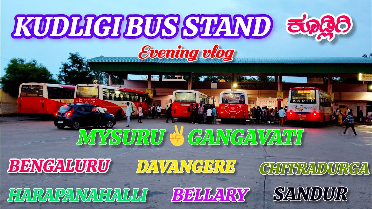 Kudligi Bus Stand || evening vlog || Bengaluru, Davangere, Chitradurga ...