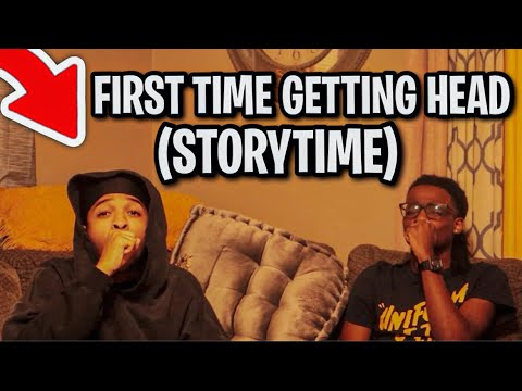 MY FIRST TIME GETTING HEAD STORYTIME | (MUST WATCH) - YouTube