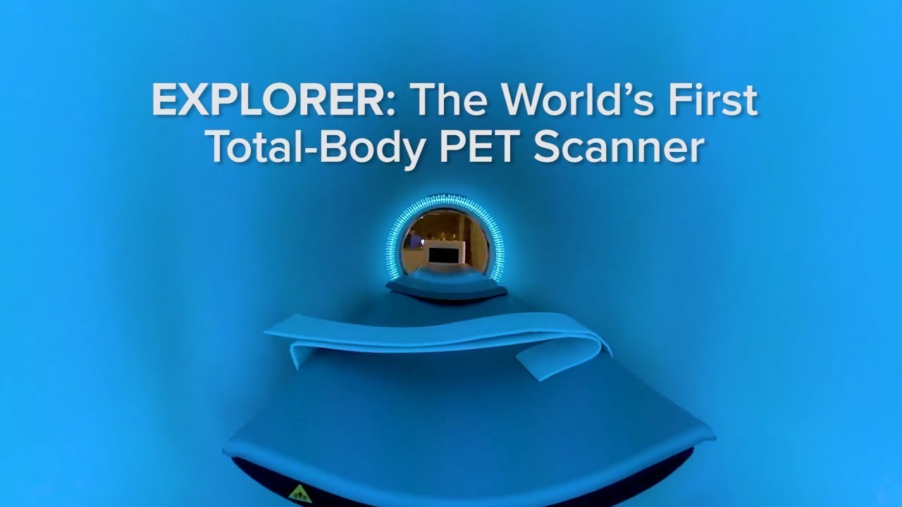 EXPLORER - The World's First Total-Body PET Scanner - YouTube