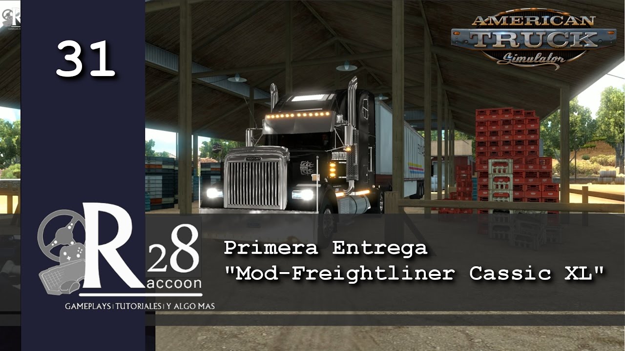 American Truck Simulator | Mod-Freightliner Classic XL | Primera ...