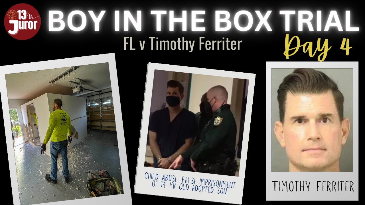 WATCH LIVE: "The Boy In The Box Trial"; FL v Timothy Ferriter Day 4 ...