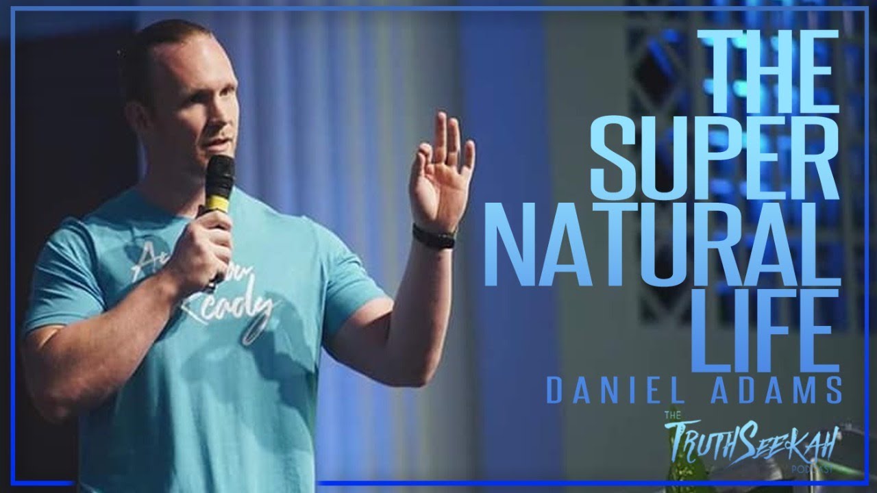 Daniel Adams | Demons, Angels, Deliverance and the Supernatural ...