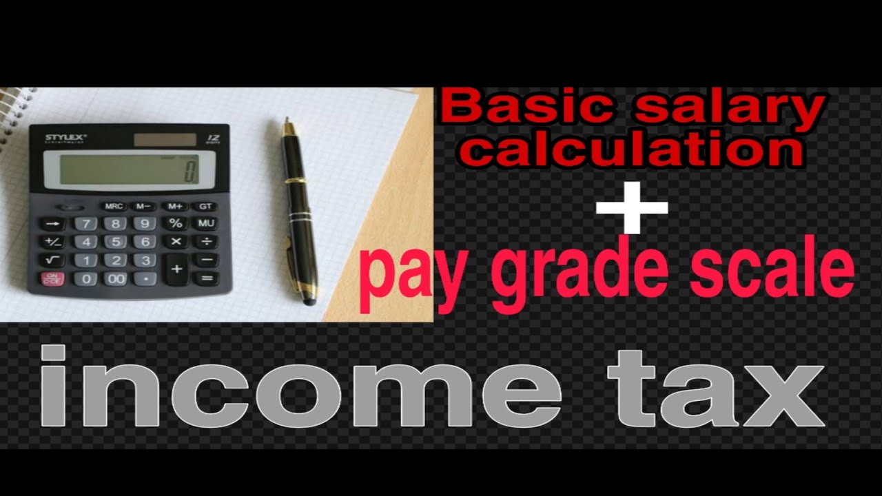 How To Calculate Pay Grade Scale Basic Salary Calculation INCOME how-to-calculate-pay-grade-scale-basic-salary-calculation-income