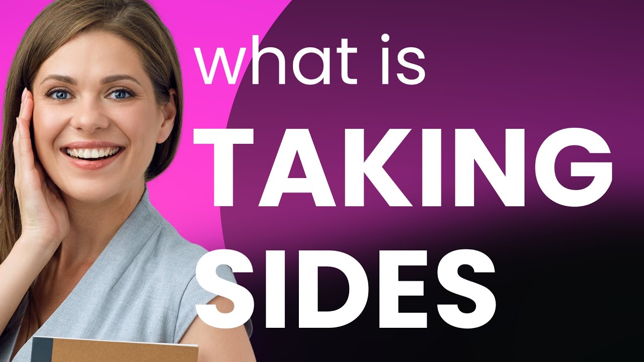 Understanding "Taking Sides" in Conversations and Debates - YouTube