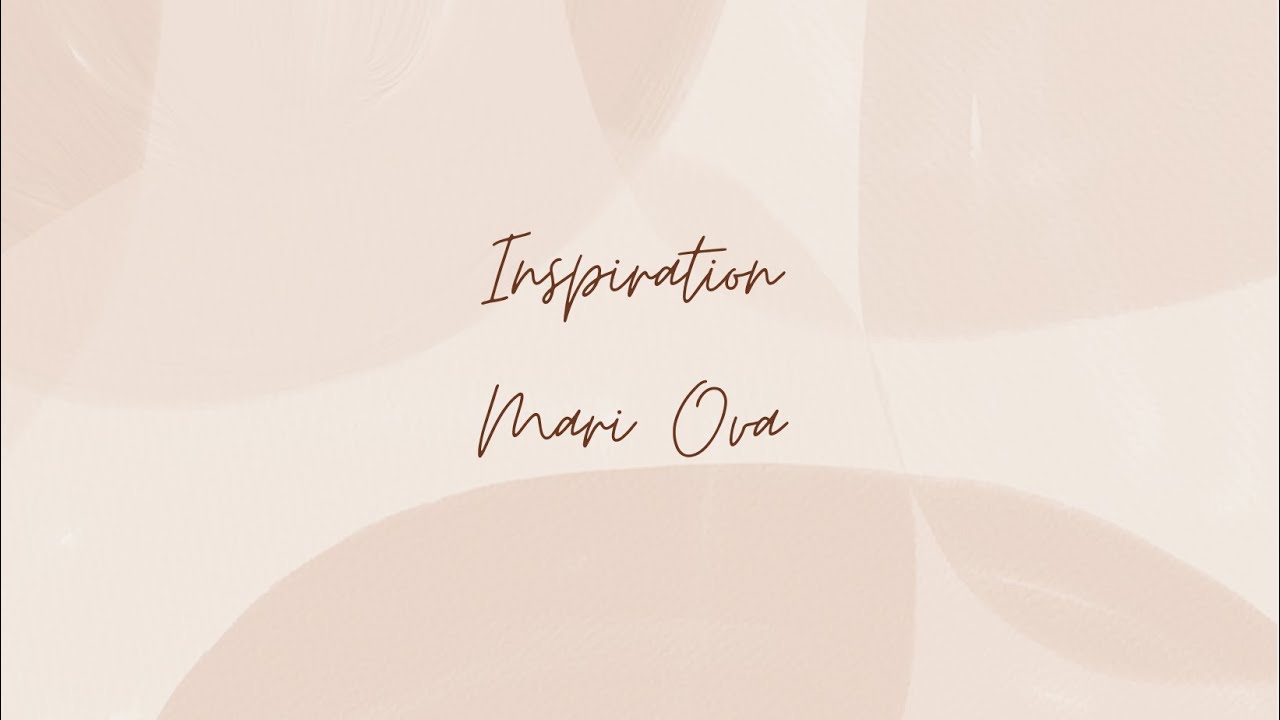 Mari Ova - "Inspiration" (acoustic) - YouTube