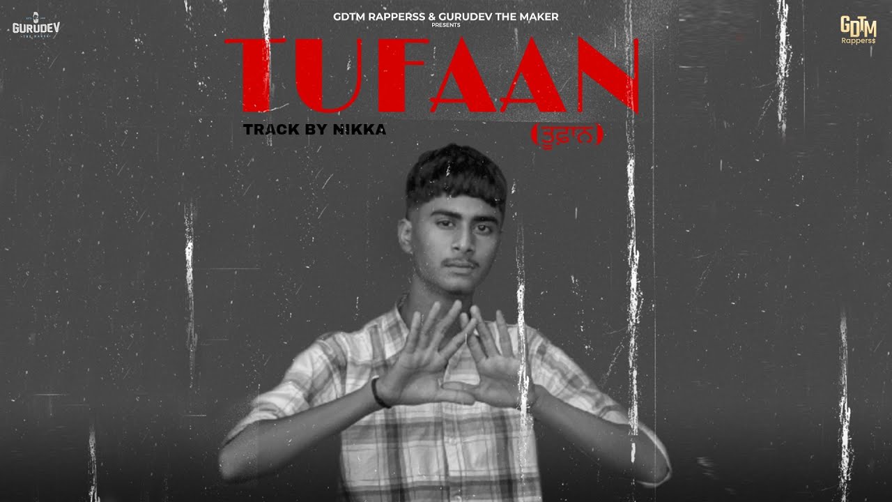 Tufaan - Nikka | GDTM Rapperss | GuruDev The Maker | New Rap Song 2024 ...
