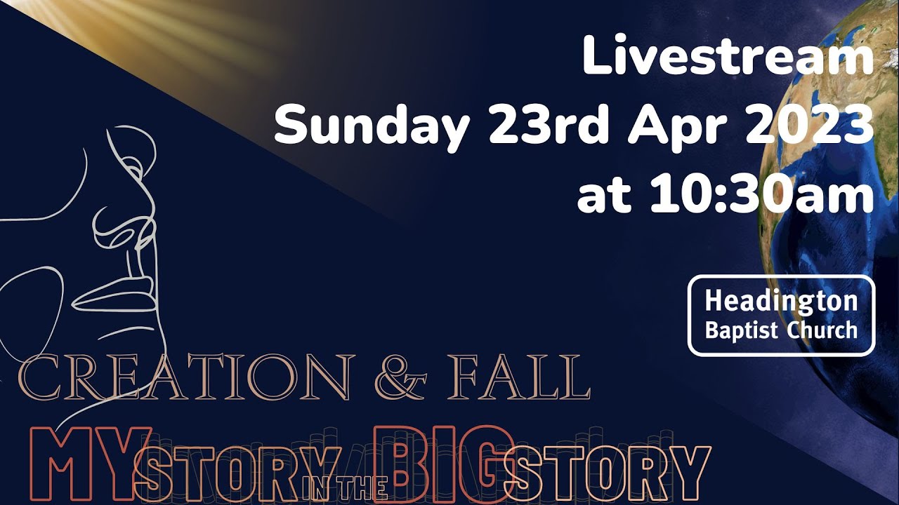 Creation and Fall - Sunday 23rd April - YouTube