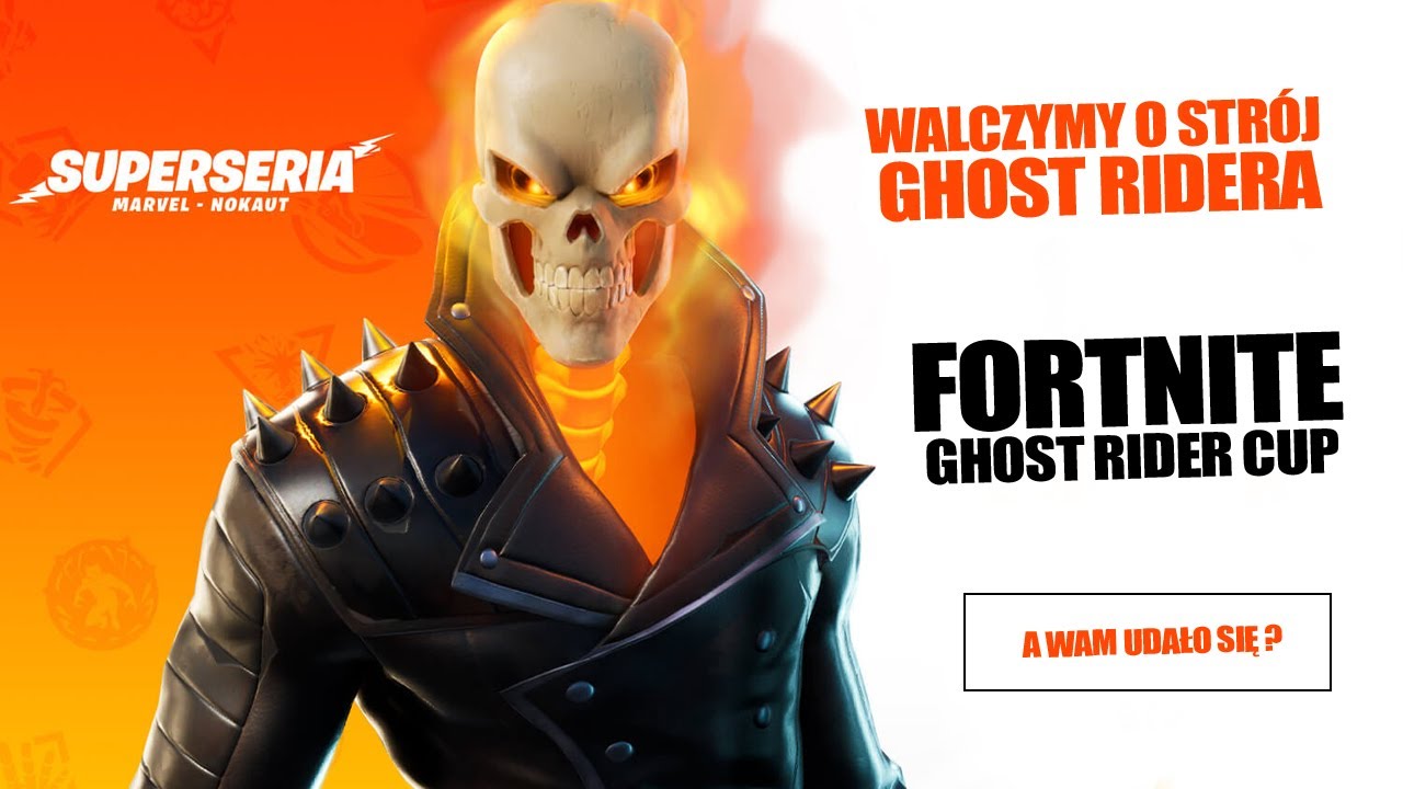 Fortnite GHOST RIDER CUP - walczymy o strój Ghost Ridera - Superseria ...
