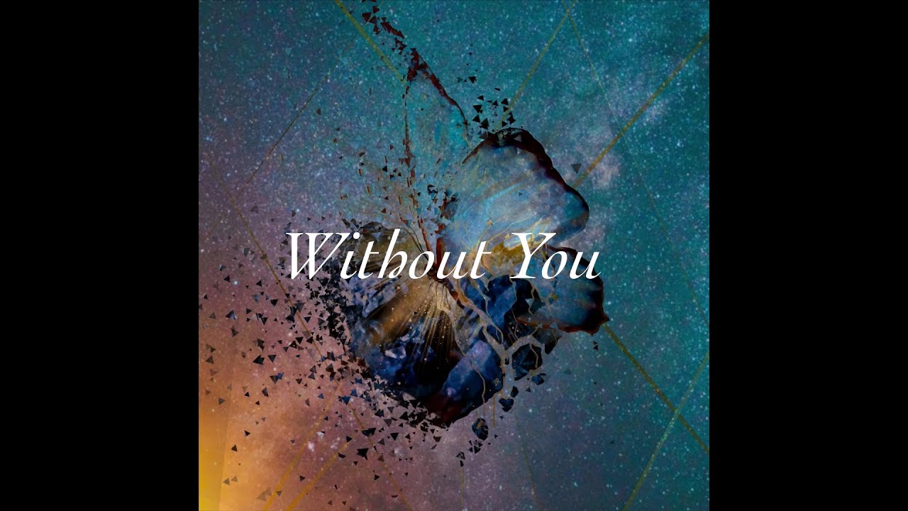 Without You (Official Lyric Video) - YouTube