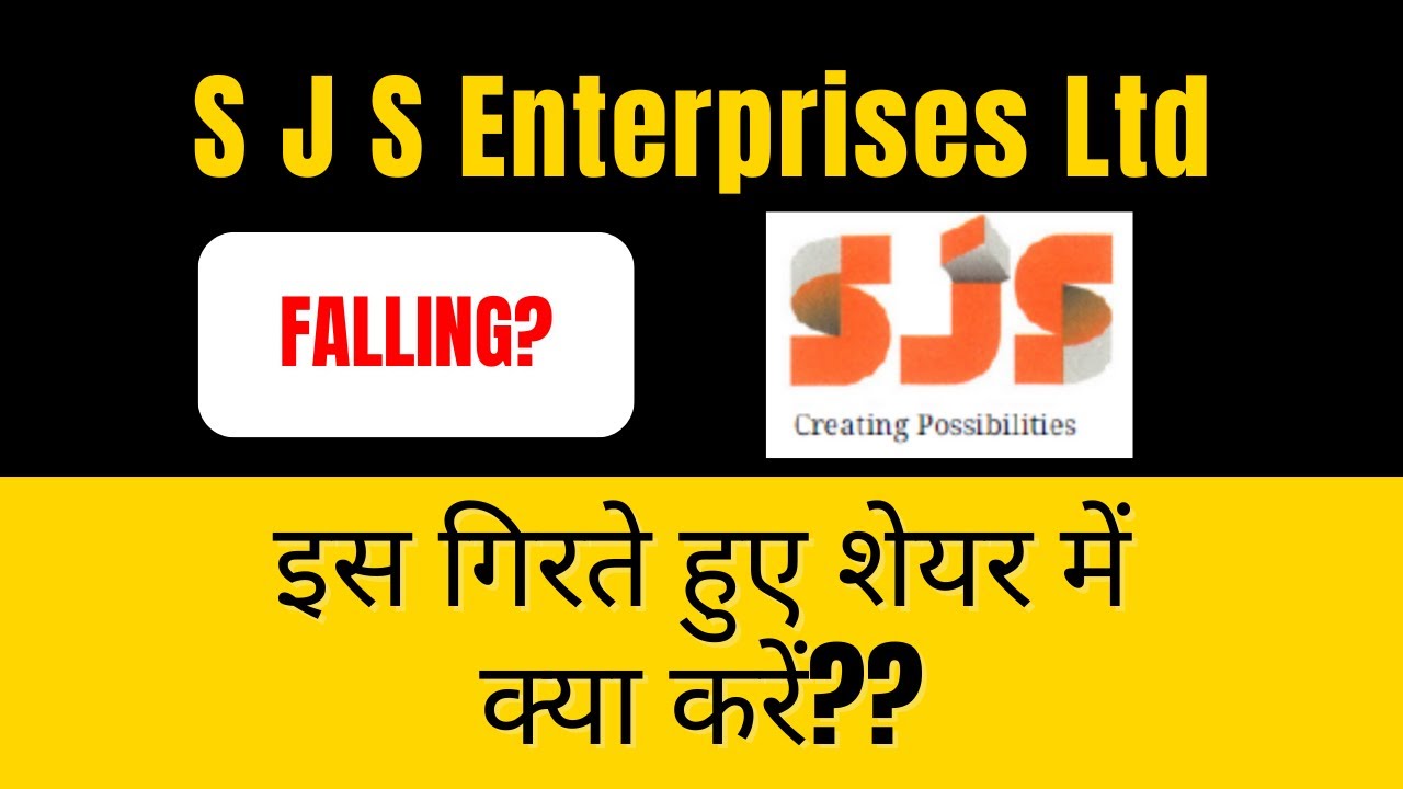 SJS Enterprises Ltd || इस गिरते हुए शेयर में क्या करें?? - YouTube
