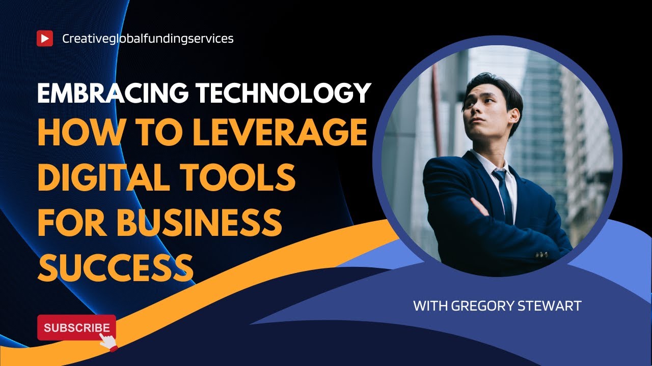 Embracing Technology: How to Leverage Digital Tools for Business ...