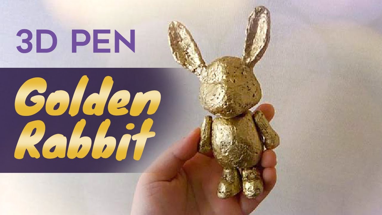 3D PEN으로 만든 토끼 피규어. Making a 3D PEN Golden Rabbit Figurine - YouTube