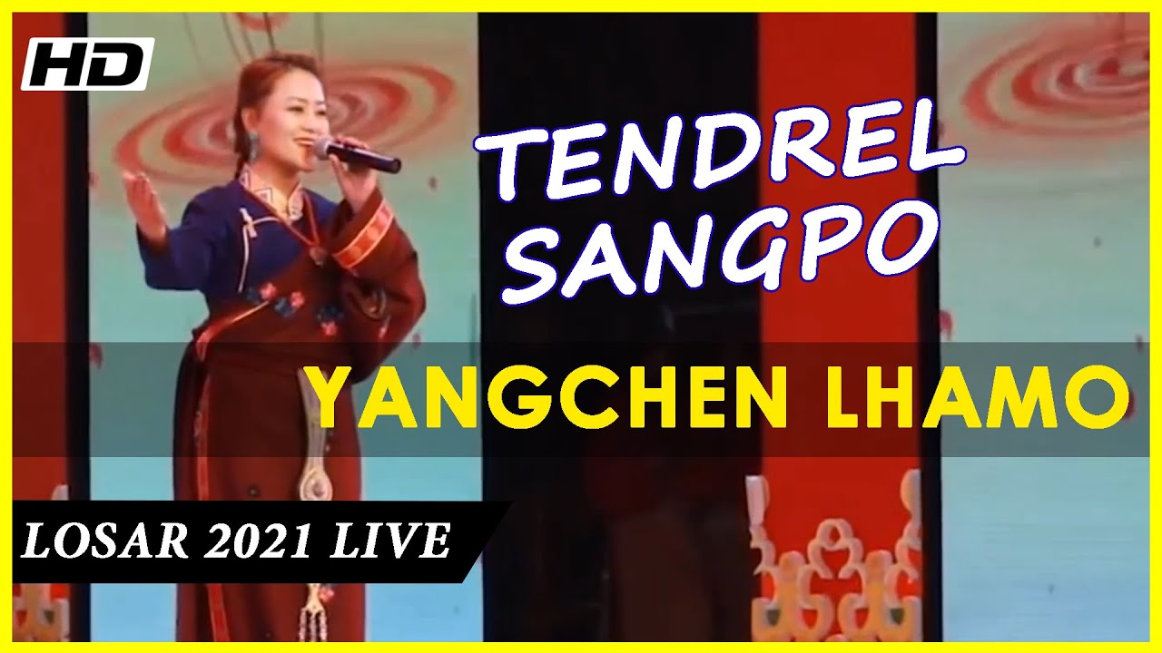 YANGCHEN LHAMO | TENDREL SANGPO | LOSAR 2021 | TIBETAN NEW SONG | HD ...