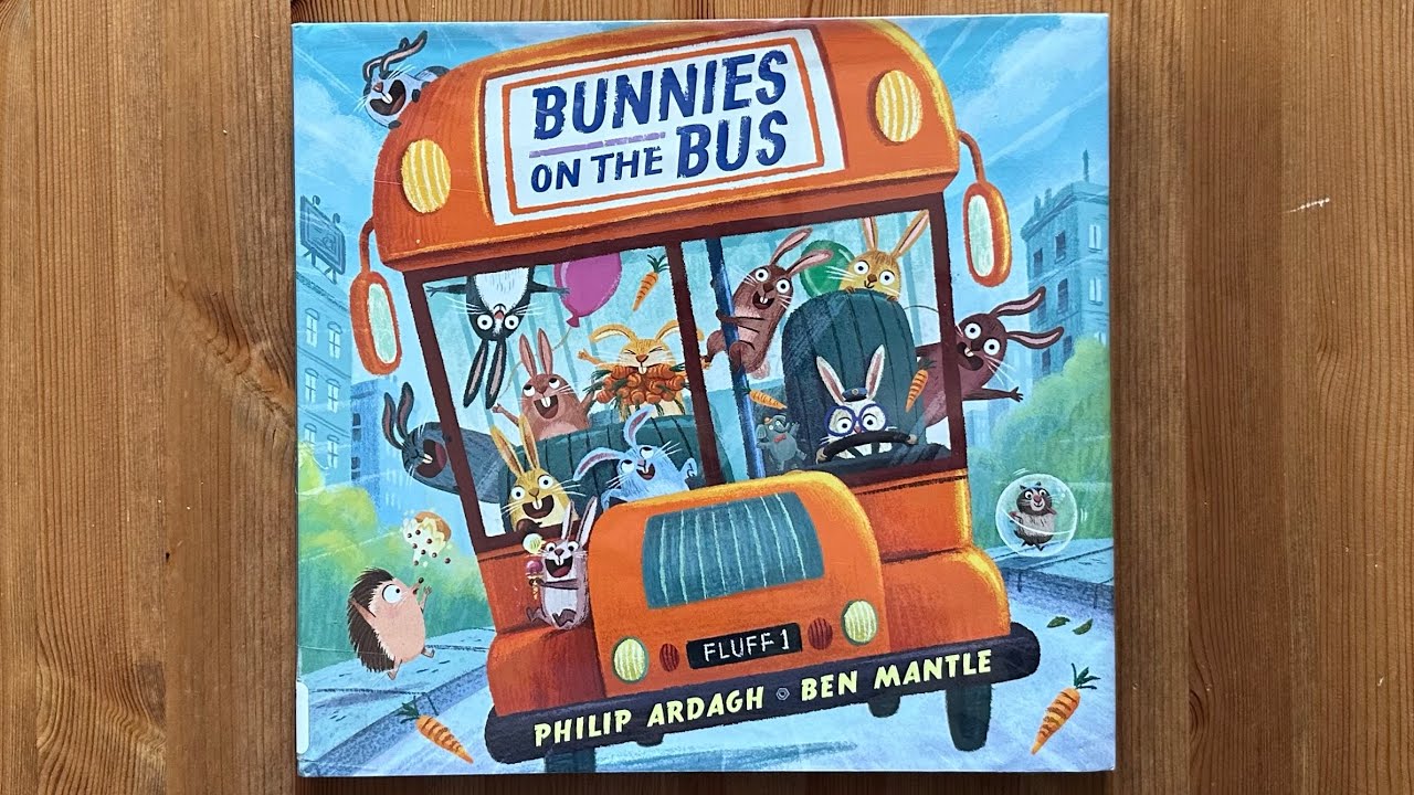 Ash reads Bunnies on the Bus by Philip Ardagh illustrated by Ben Mantle ...
