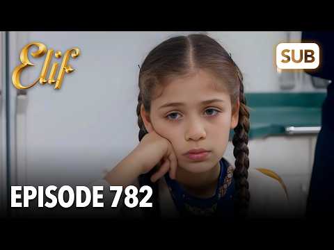 Elif 782. Bölüm | İngilizce Altyazılı
