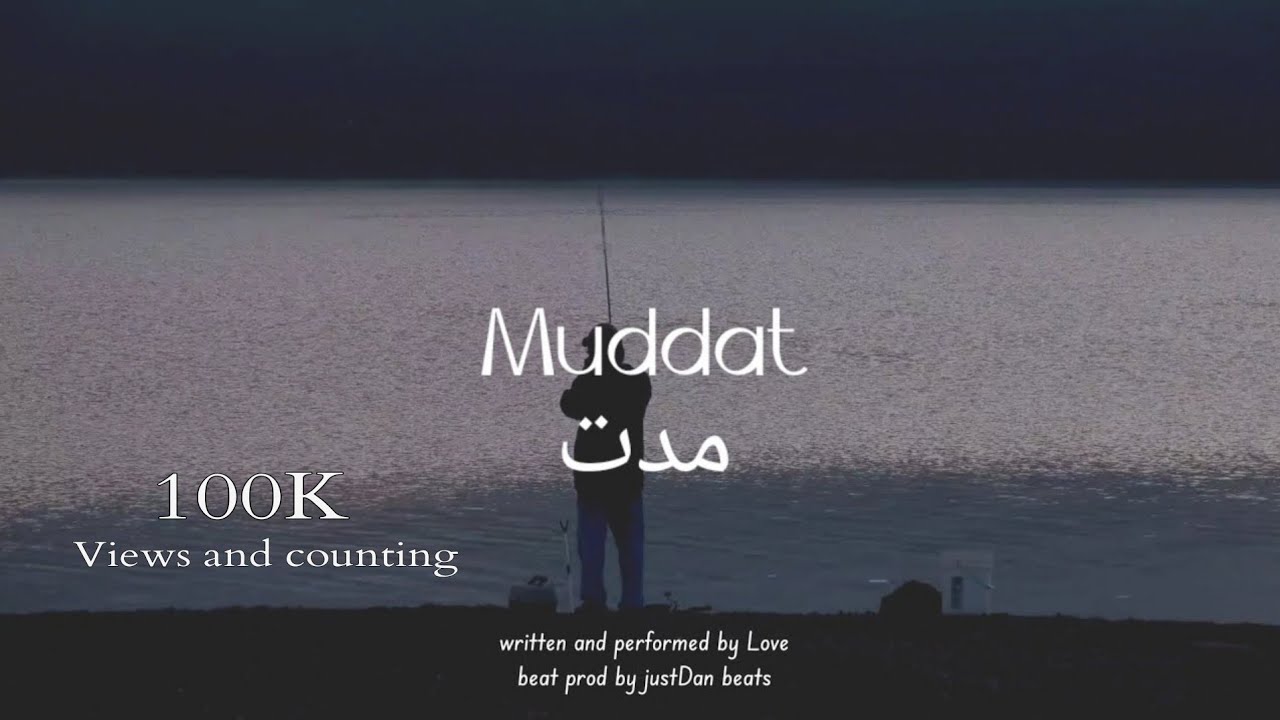 Muddat مدت || Love || ( Official Lyrics Video ) || Beat prod by JustDan ...
