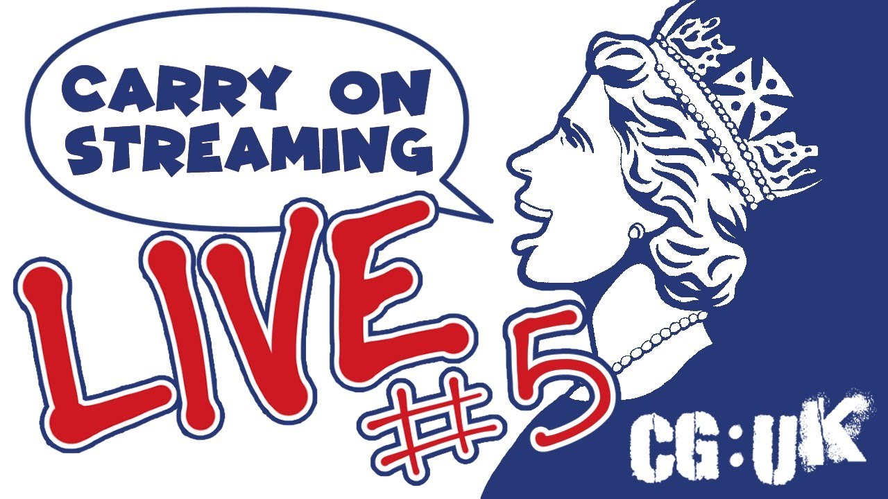 CGUK : Carry on Streaming #5 (05/02/2020) - YouTube