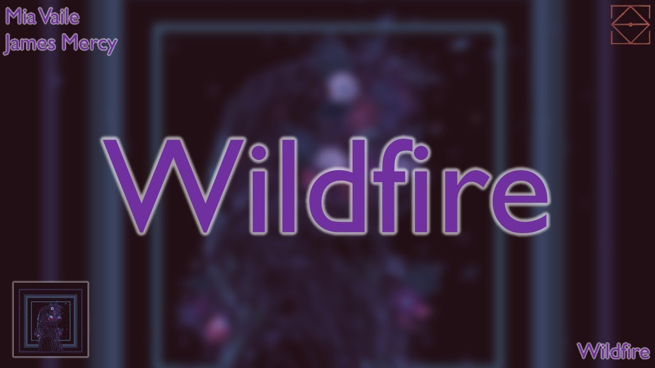 Mia Vaile, James Mercy - Wildfire - YouTube
