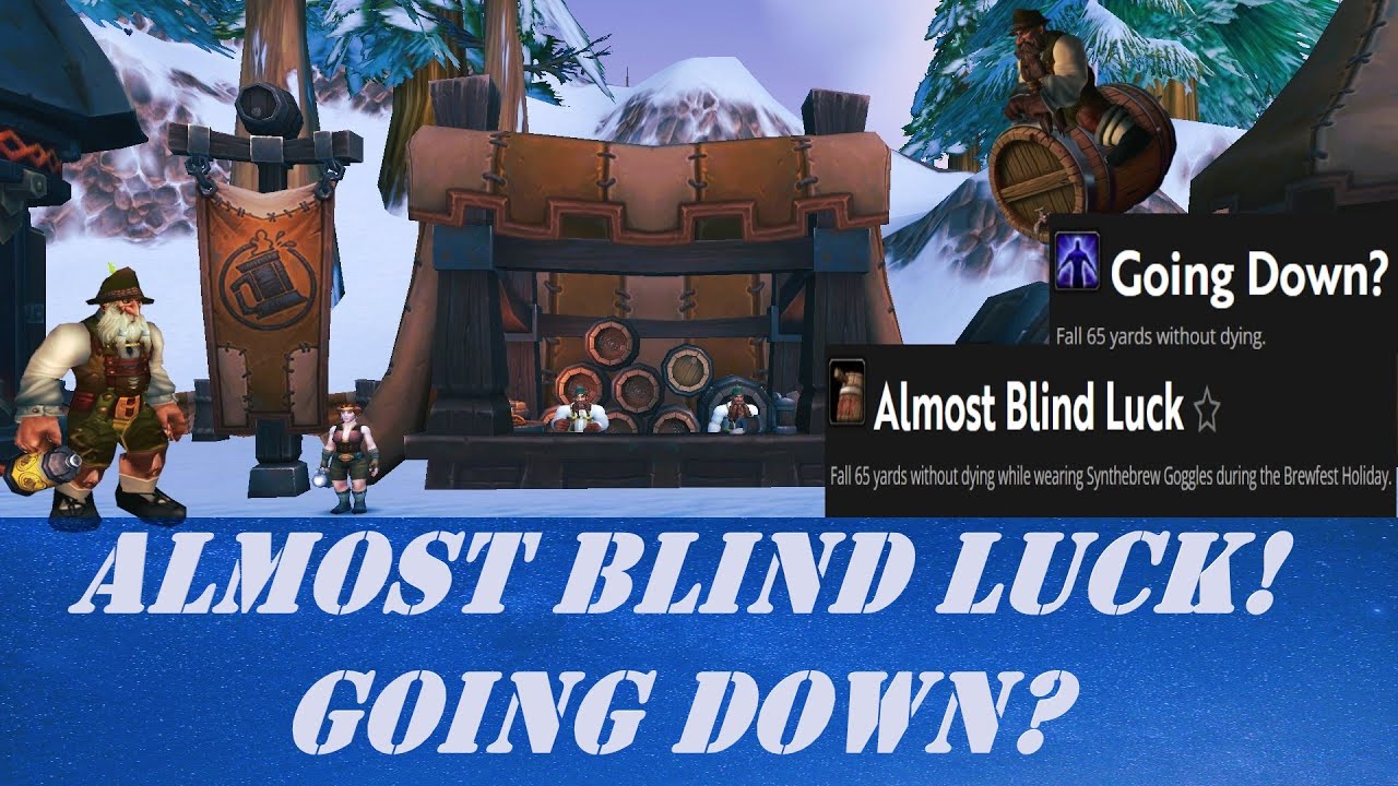 Almost Blind Luck | Going Down Achievement | Brewfest Event | Alliance ...