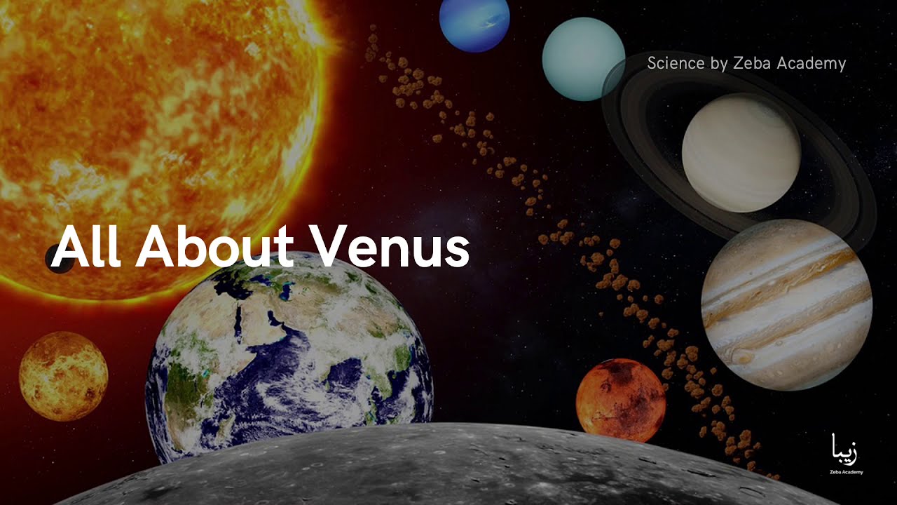 All About Venus | Science by Zeba Academy - YouTube