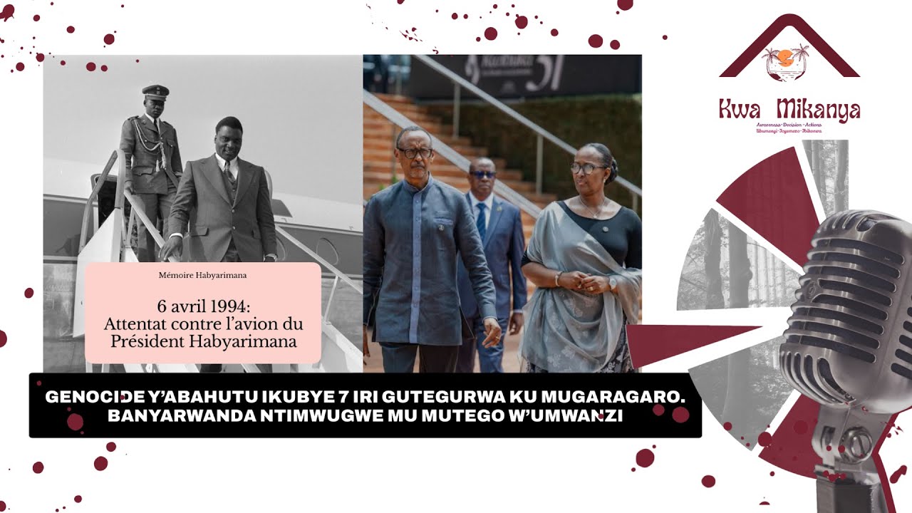 GENOCIDE Y'ABAHUTU IKUBYE 7 IRI GUTEGURWA KUMUGARAGARO. BANYARWANDA ...