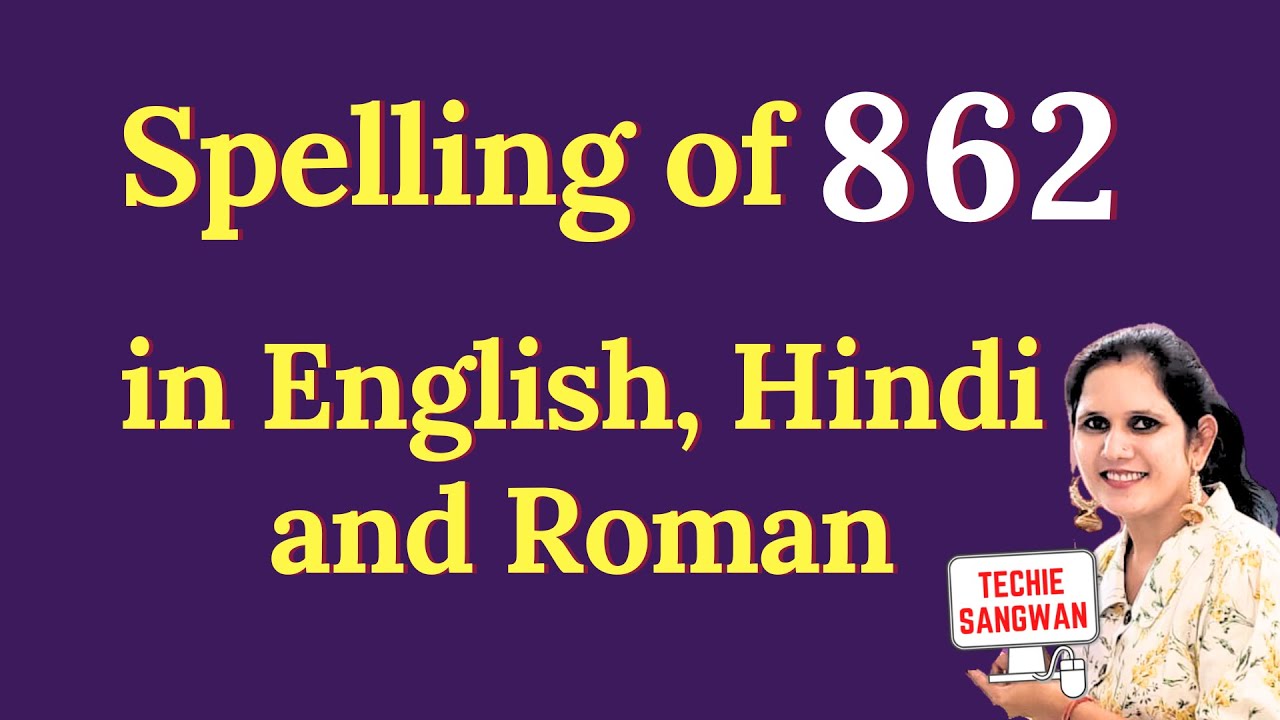 862 ko english mein kya bolte hain | 862 in words | 862 ki English ...