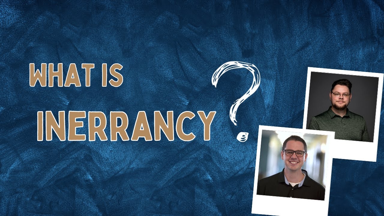 What is Inerrancy? - YouTube