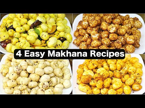 मार्किट से भी बेहतर एकदम आसान और हेअल्थी मखाना की 4 अनोखी और टेस्टी रेसिपीस | Roasted Makhana Recipe