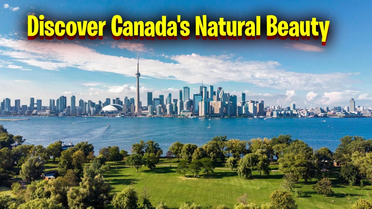 Discover Canada's Natural Beauty: Top 10 Best Things to Do in Toronto ...