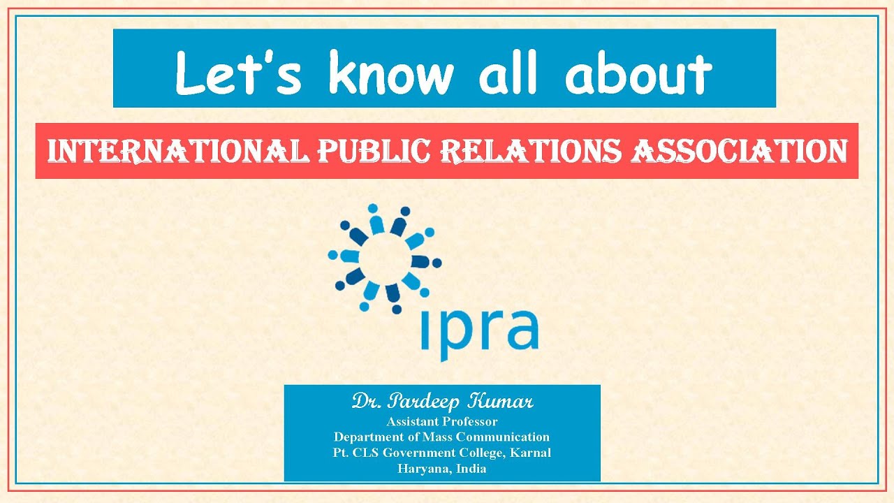212. International Public Relations Association (I.P.R.A.) - YouTube