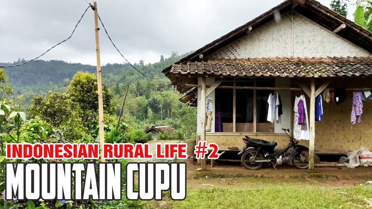 CUPU MOUNTAIN- CISOLOK | SUKABUMI - WEST JAVA | INDONESIAN VILLAGES ...