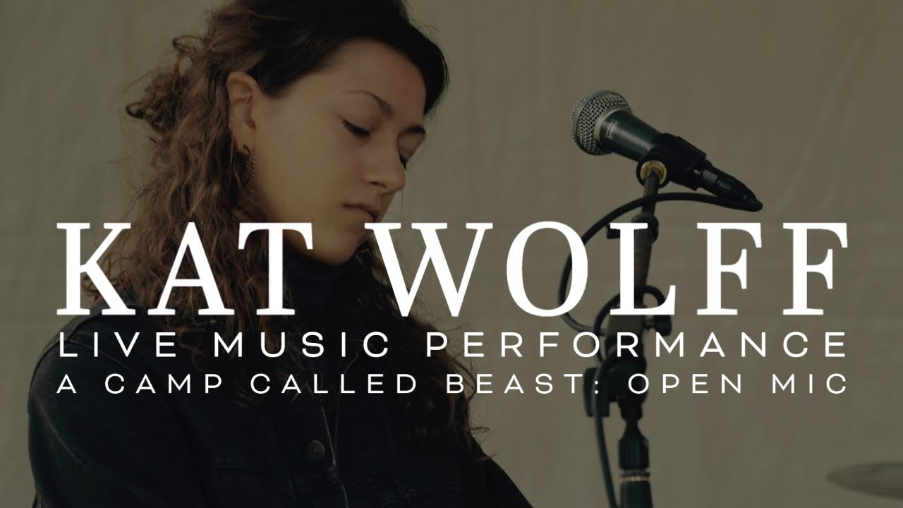 Kat Wolff - Live Music Performance | A Camp Called Beast: Open Mic ...