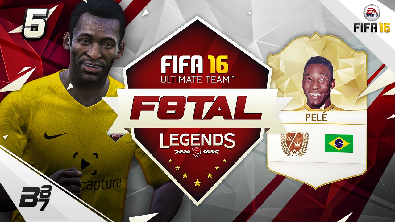 F8TAL LEGENDS! PELE XI COMPLETE?! | FIFA 16 #5 - YouTube