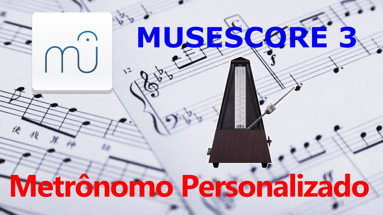 Musescore: Metrônomo Personalizado - YouTube