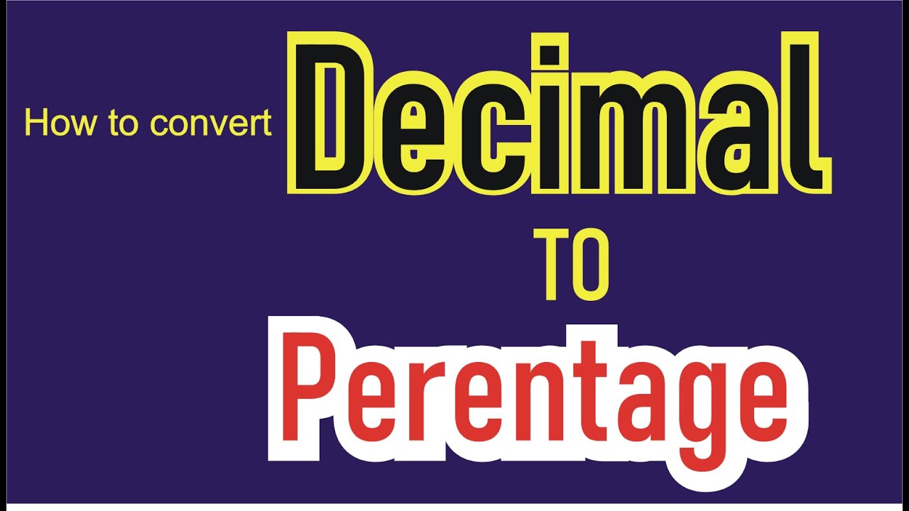 Decimal To Percent In Easy Word How To Convert Decimal To Percent decimal-to-percent-in-easy-word-how-to-convert-decimal-to-percent