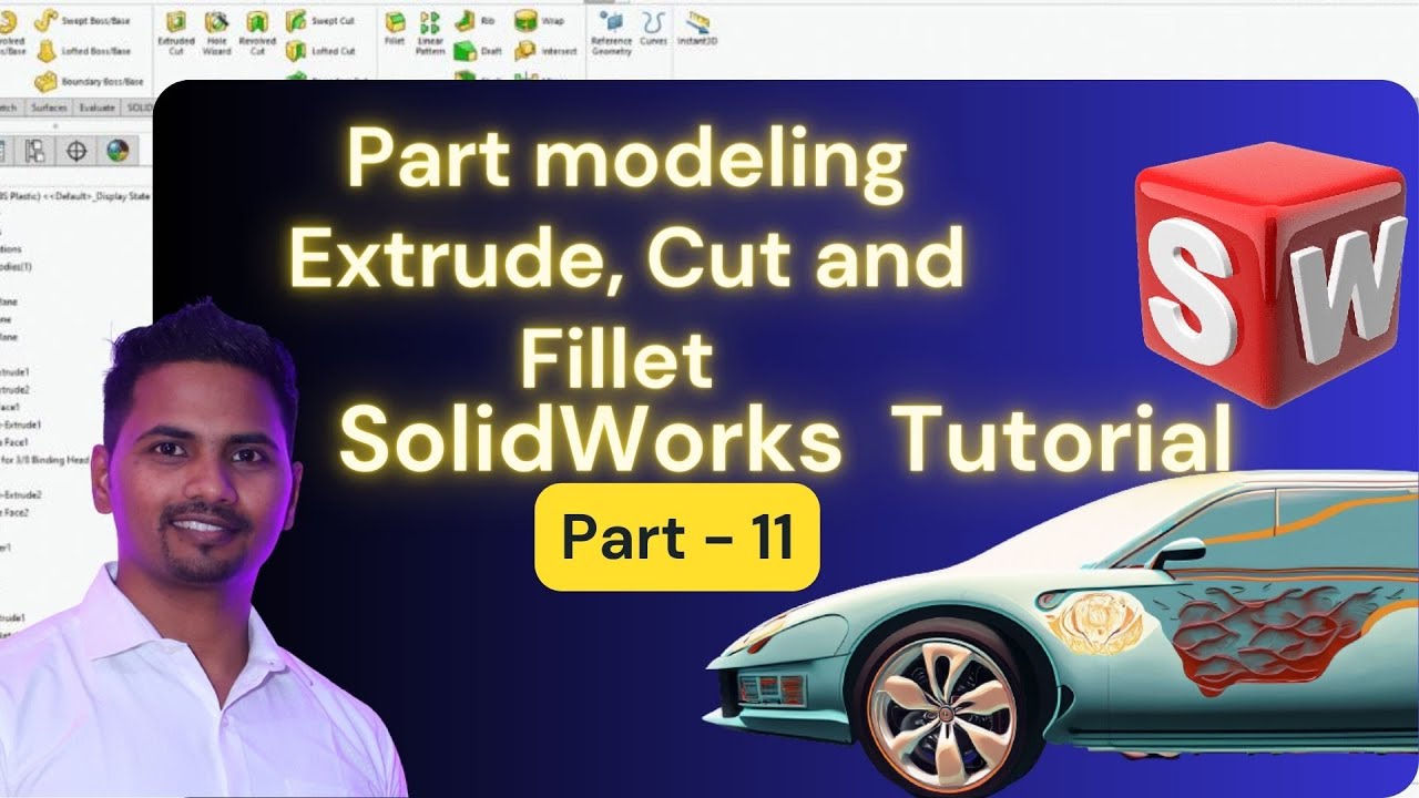 Learn Solidworks Part modeling Extrude, Cut and Fillet Tutorial Learn ...