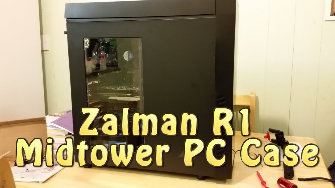 ZALMAN R1 CASE UNBOXING - YouTube