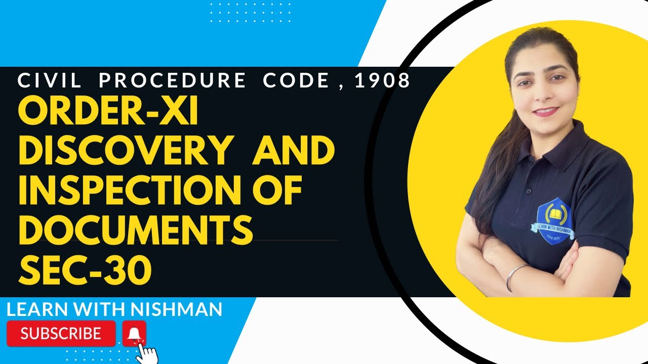 Order XI Discovery Inspection Of Documents Sec 30 Civil order-xi-discovery-inspection-of-documents-sec-30-civil