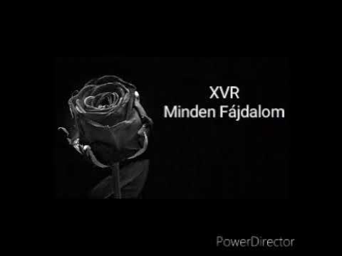 XVR: Minden Fájdalom - YouTube