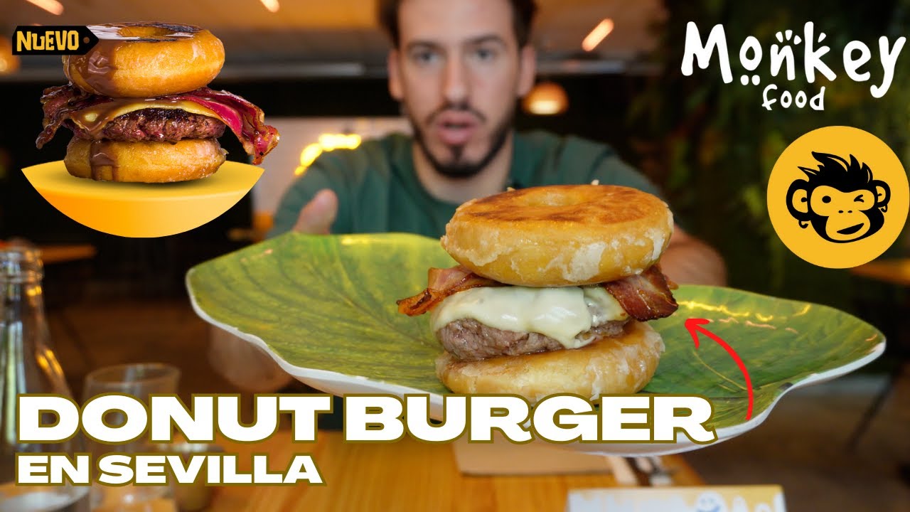 PROBANDO la DONUT BURGER de MONKEY FOOD SEVILLA - YouTube