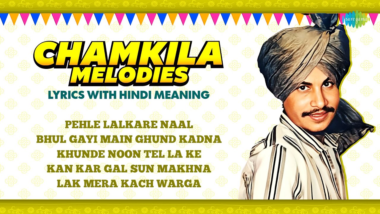 Chamkila Melodies | Pehle Lalkare Naal | Amar Singh Chamkila | Amarjot ...