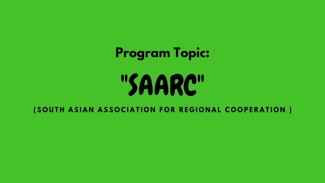 SAARC(South Asian Association for Regional Cooperation)----Talk Show ...